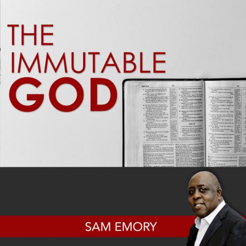 The Immutable God - Gordon Poe Ministries